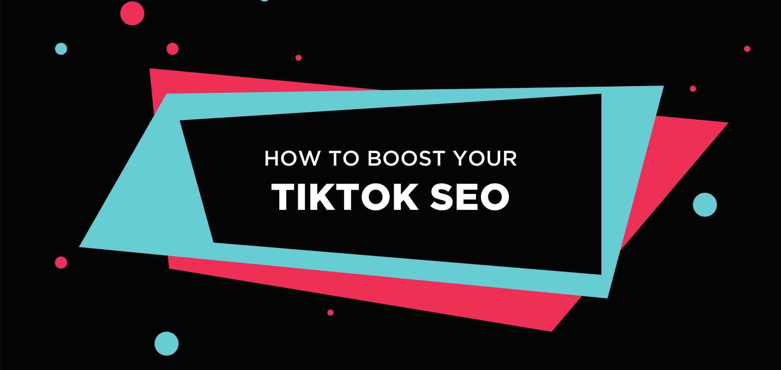 Boost Your TikTok SEO with These Expert Tips – Honcho